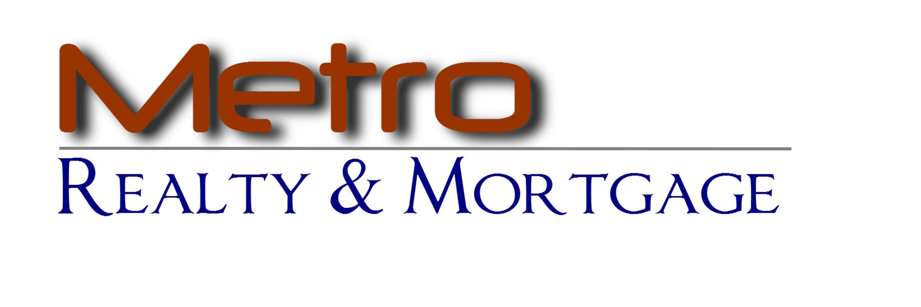 Metro Realty & Mortgage – Welcome to Metro Realty & Mortgage!